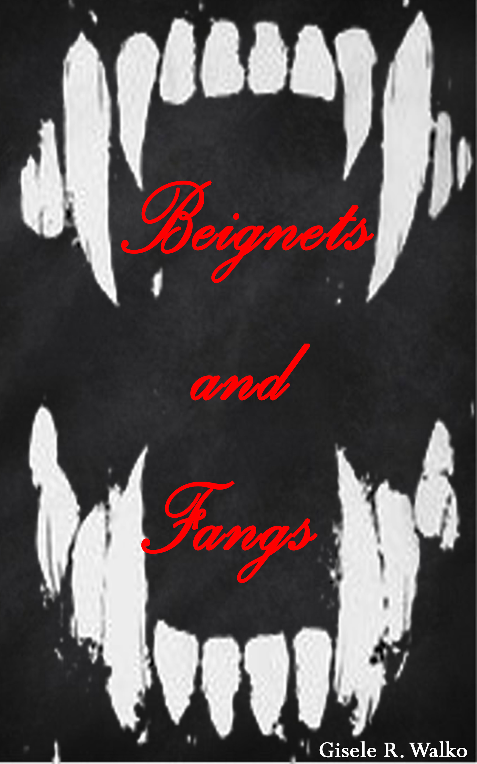 Beignets and Fangs by Gisele R. Walko | Goodreads