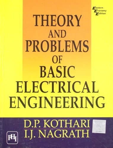 Theory and Problems of Basic Electrical Engineering by D.P. Kothari ...