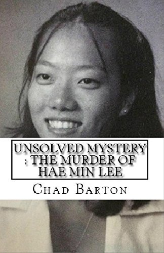 Unsolved Mystery : The True Story of Hae Min Lee by Chad Barton | Goodreads