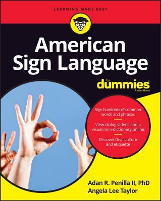 American Sign Language For Dummies with Online Videos (For Dummies by ...