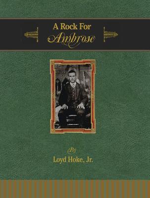 A Rock for Ambrose by Loyd Hoke Jr. | Goodreads