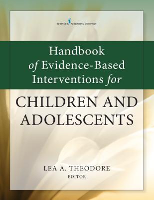 Handbook of Evidence-Based Interventions for Children and Adolescents ...