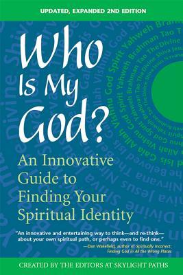 Who Is My God? (2nd Edition): An Innovative Guide to Finding Your ...