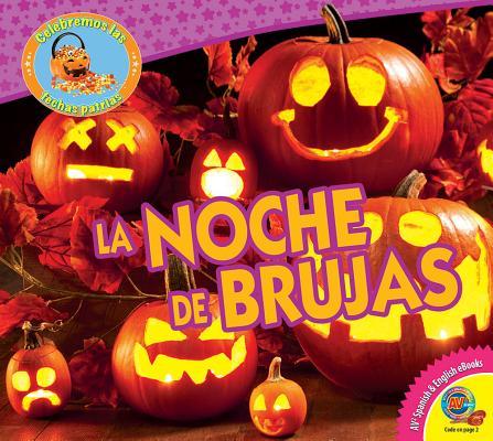 La Noche de Brujas (Celebremos Las Fechas Patrias) by Katie Gillespie ...