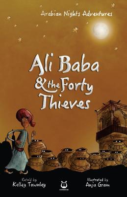 Ali Baba and the Forty Thieves by Kelley Townley | Goodreads