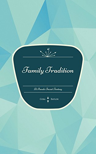 Family Tradition: A Pseudo Incest Fantasy by Cora Baylor | Goodreads