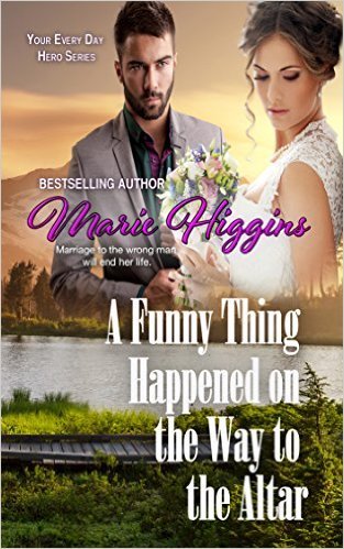 A Funny Thing Happened on the Way to the Altar by Marie Higgins | Goodreads