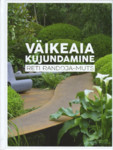 Väikeaia kujundamine by Reti Randoja-Muts | Goodreads