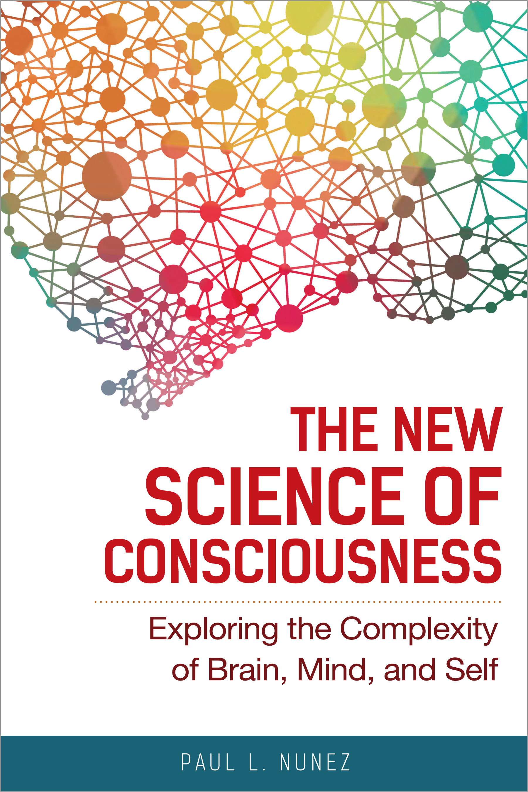 The New Science of Consciousness: Exploring the Complexity of Brain ...