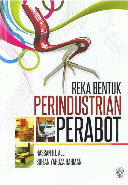 Reka Bentuk Perindustrian Perabot by Hassan Hj. Alli | Goodreads