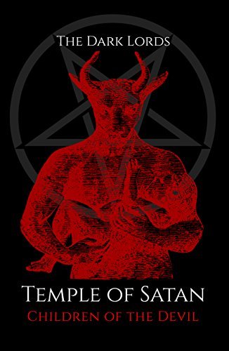 Temple of Satan: The Devil's Disciples by The Dark Lords | Goodreads