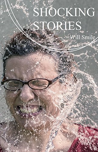Shocking stories by Will Smile | Goodreads