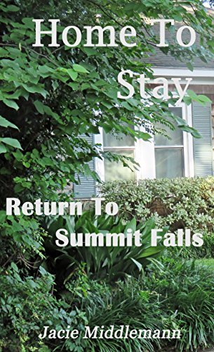 Home To Stay (Return to Summit Falls Book 6) by Jacie Middlemann ...