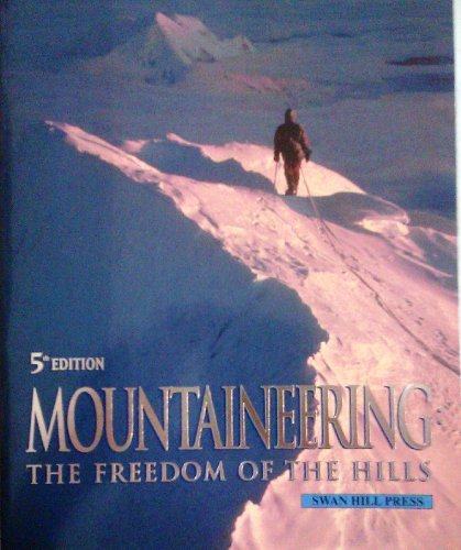 Mountaineering: The Freedom of the Hills by Don Graydon | Goodreads