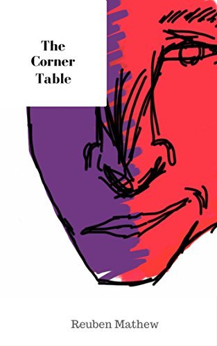 The Corner Table by Reuben Mathew | Goodreads
