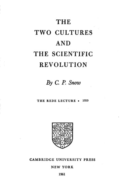 The Two Cultures and The Scientific Revolution by C.P. Snow | Goodreads