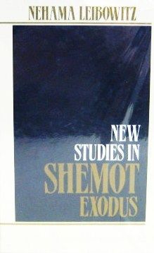 New Studies in Shemot (Exodus) by Nehama Leibowitz | Goodreads