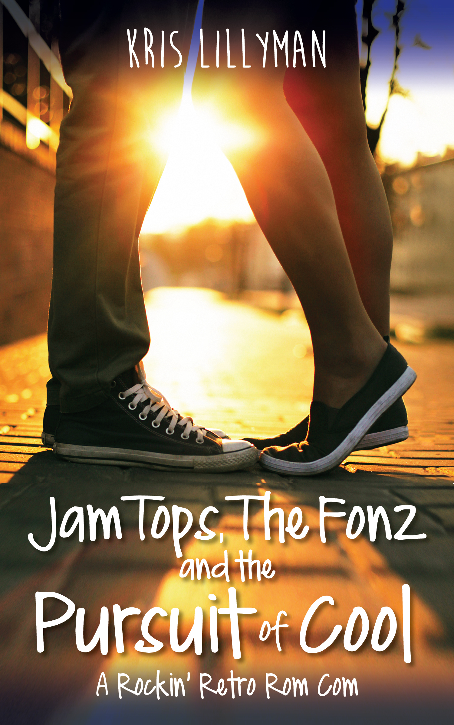 Jam Tops, The Fonz and the Pursuit of Cool by Kris Lillyman | Goodreads