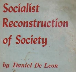 The Socialist Reconstruction of Society by Daniel de Leon | Goodreads