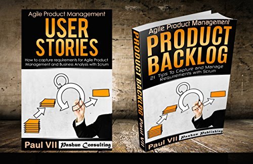 Agile Product Management (Box Set): User Stories & Product Backlog 21 ...