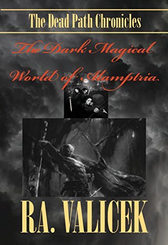 The Dark Magical World of Alamptria: The Dead Path Chronicles by ...