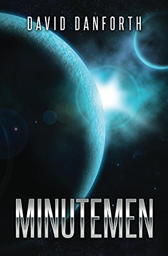 Minutemen (The Guardians of Time, #1) by David Danforth | Goodreads