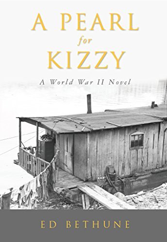 A Pearl for Kizzy: A World War II Novel by Ed Bethune | Goodreads