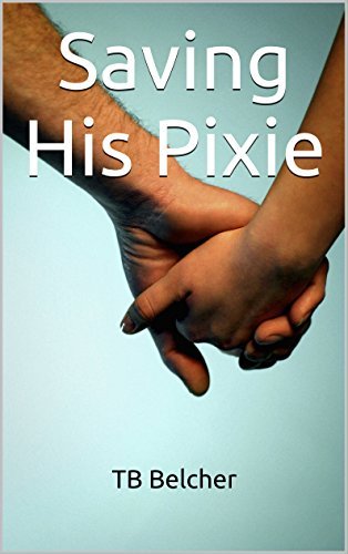 Saving His Pixie: Devil's Anarchy MC Hell's Fallen MC by T.B. Belcher ...