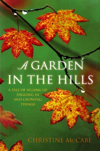 A Garden in the Hills by Christine McCabe | Goodreads