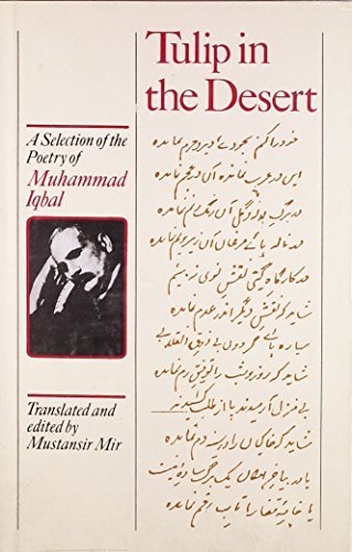 Tulip In The Desert A Selection If The Poetry Of Muhammad Iqbal by ...