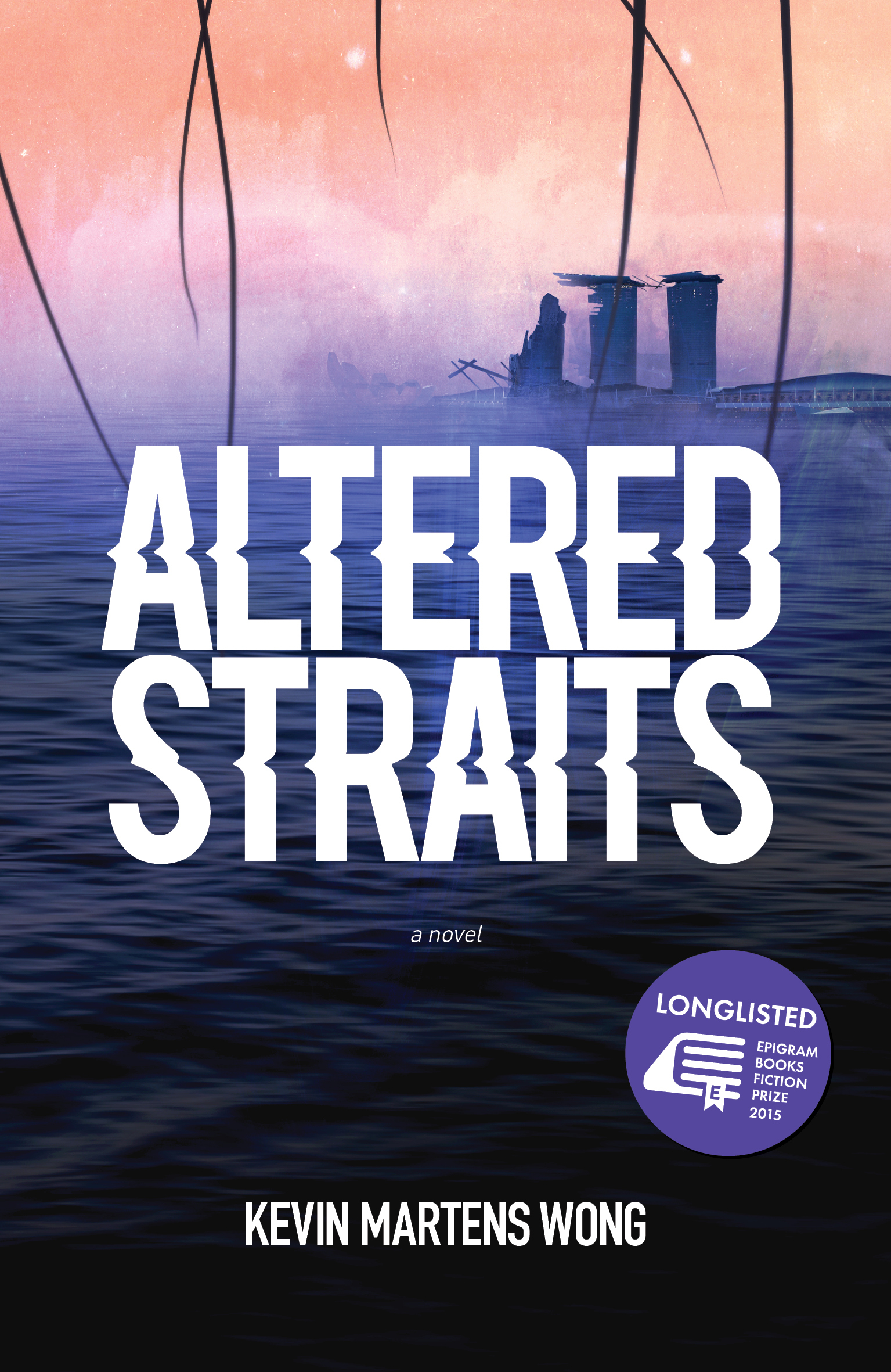 Altered Straits by Kevin Martens Wong | Goodreads