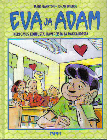 Eva ja Adam - kertomus koulusta, kavereista ja rakkaudesta by Måns ...