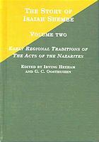 The Story of Isaiah Shembe, Volume Two: Early Regional Traditions of ...