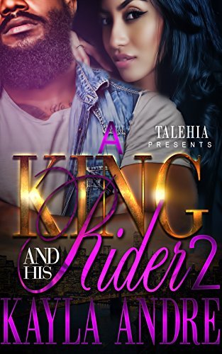 A King And His RIder 2 by Kayla Andre | Goodreads