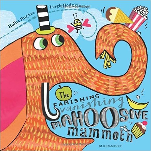The Famishing Vanishing Mahoosive Mammoth by Hollie Hughes | Goodreads