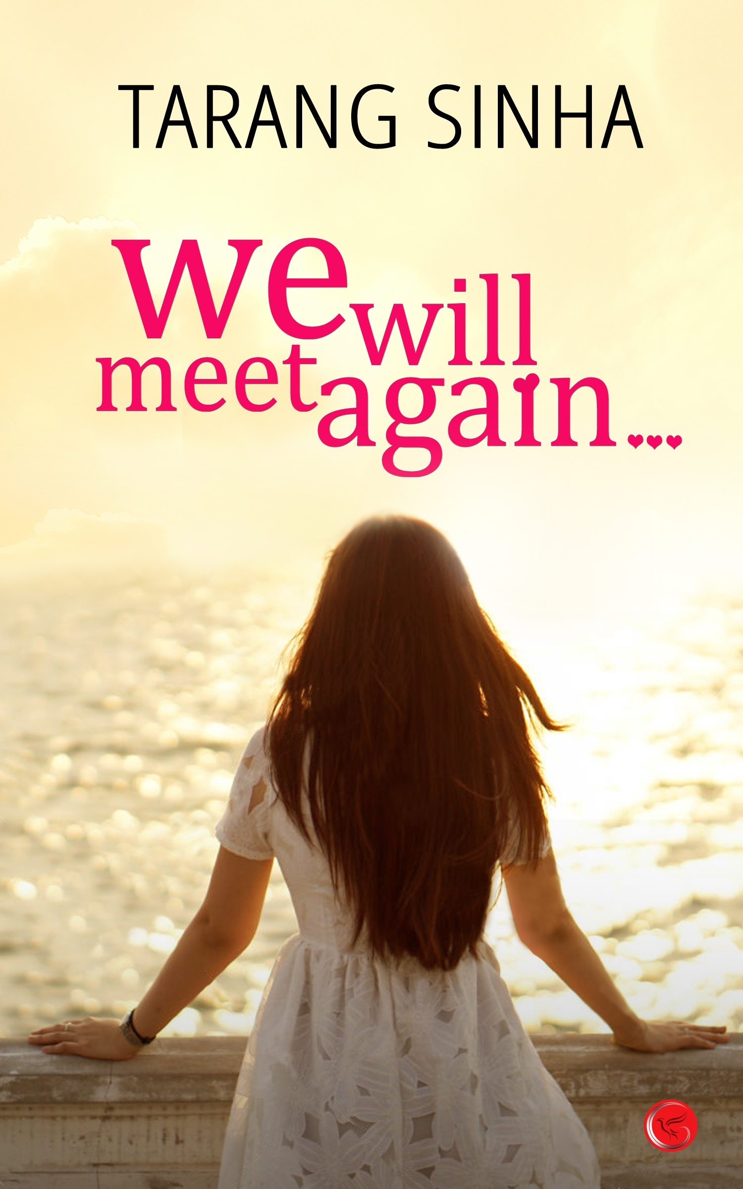 We Will Meet Again... by Tarang Sinha | Goodreads