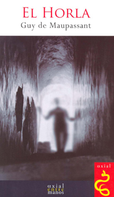 El Horla by Guy de Maupassant | Goodreads