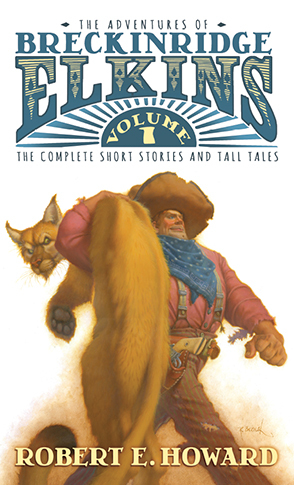 The Adventures of Breckinridge Elkins, Vol. 1 by Robert E. Howard ...