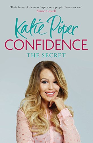 Confidence The Secret By Katie Piper Goodreads confidence-the-secret-by-katie-piper-goodreads
