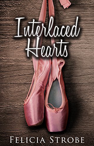 Interlaced Hearts by Felicia Strobe | Goodreads