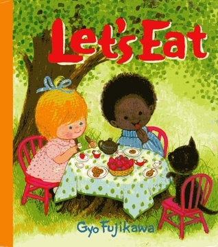Let's Eat by Gyo Fujikawa | Goodreads