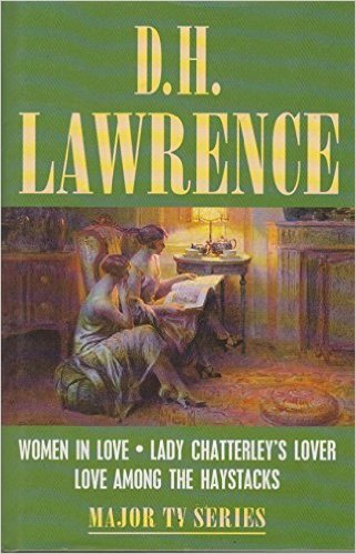 Women In Love / Lady Chatterley's Lover / Love among Haystacks by D.H ...