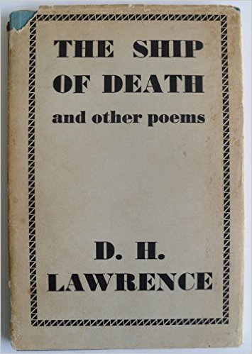 The Ship of Death and Other Poems by D.H. Lawrence | Goodreads