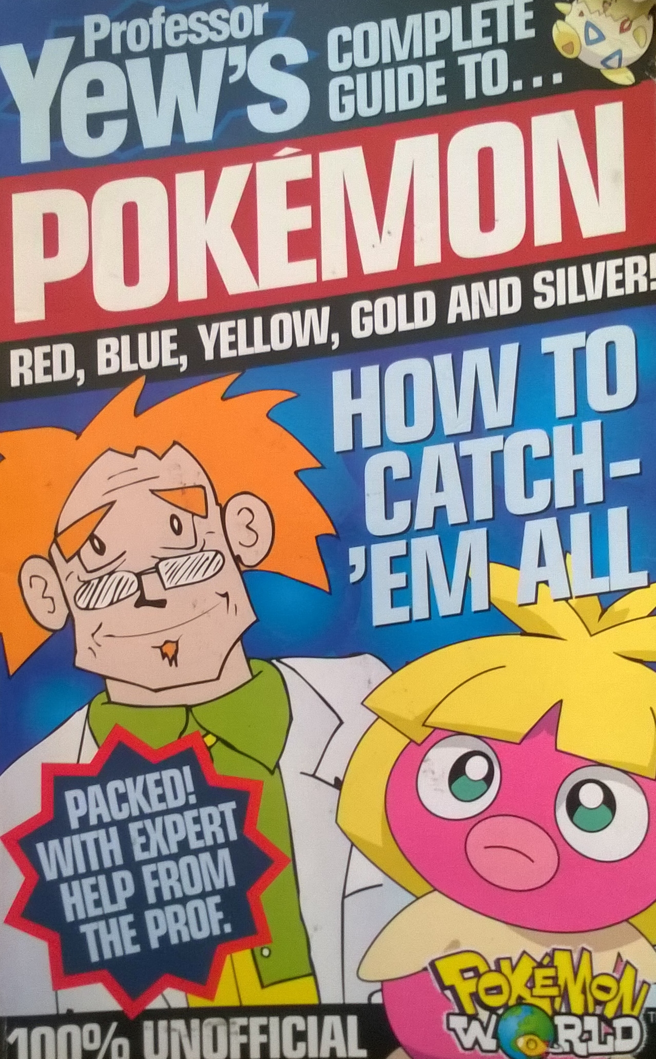 Professor Yew's Complete Guide to Pokemon Red, Blue, Yellow, Gold and ...