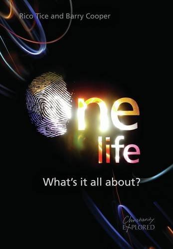 One Life: What's It All About? by Rico Tice | Goodreads