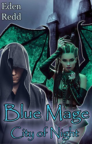 City of Night (Blue Mage #5) by Eden Redd | Goodreads