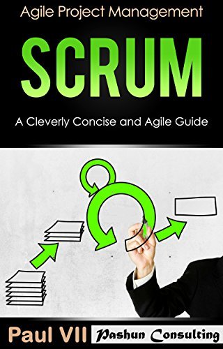 Scrum: A Cleverly Concise and Agile Guide by Paul VII | Goodreads