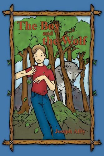The Boy and the Wolf by Joseph Alily | Goodreads