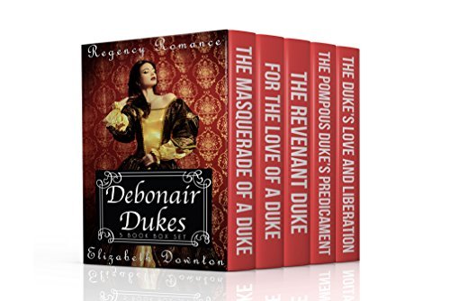 Debonair Dukes (Regency Romance) by Elizabeth Downton | Goodreads