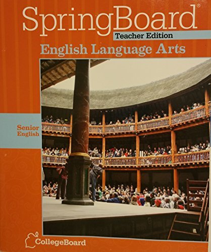 SpringBoard Teachers Edition TE English Language Arts Senior English ...